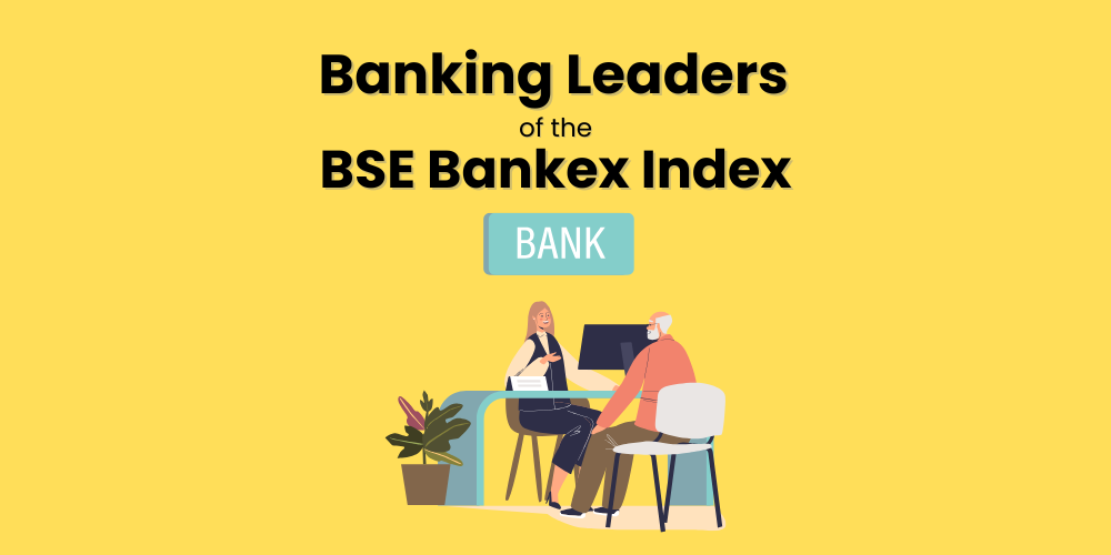 Banking Leaders of the BSE Bankex Index