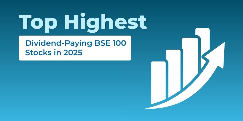 Top Dividend Picks from BSE 100 Stocks – 2025