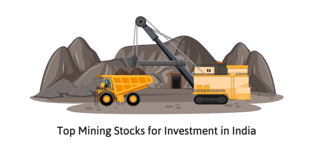 Top Mining Stocks for Investment in India: 2024 Picks