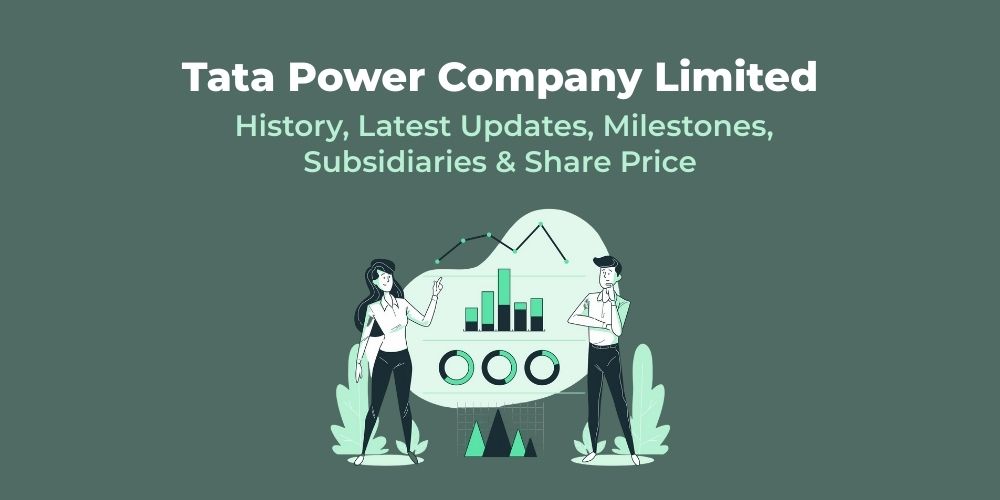 Tata Power Company Limited History, Latest Updates, Milestones ...